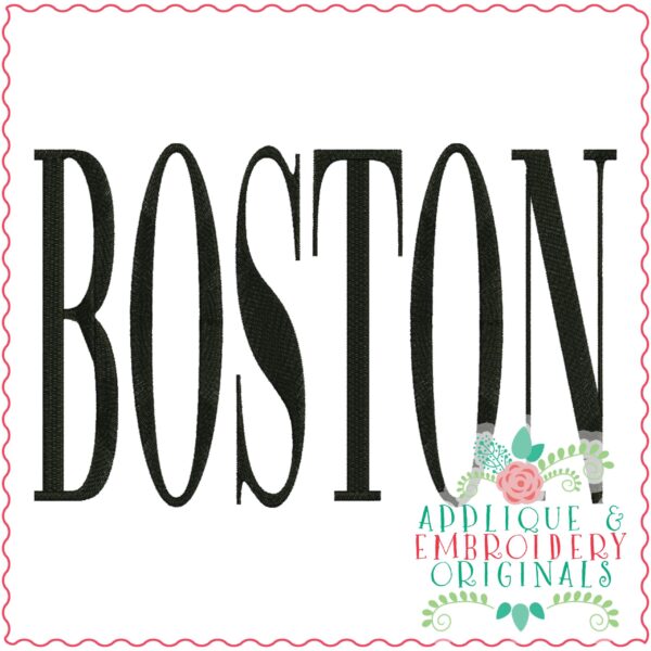 3862 BOSTON Word Art Embroidery Design – Applique And Embroidery Originals