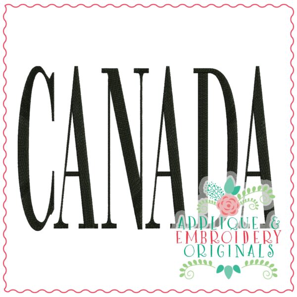 4272 CANADA Word Art Embroidery Design – Applique And Embroidery Originals